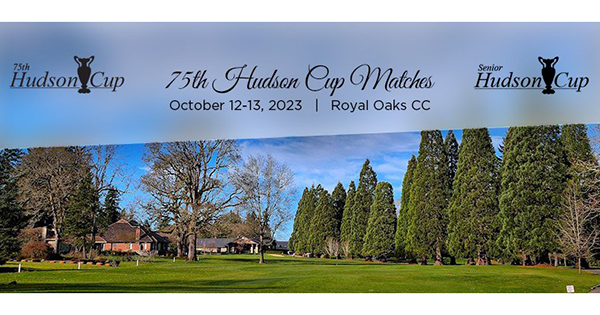 Teams selected for 75th Hudson Cup and 32nd Senior Hudson Cup Matches ...